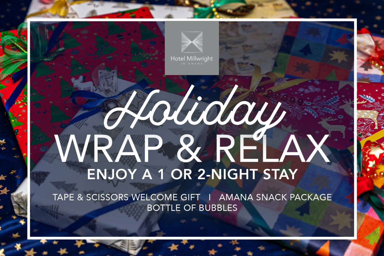 Holiday Wrap & Relax – Hotel Millwright